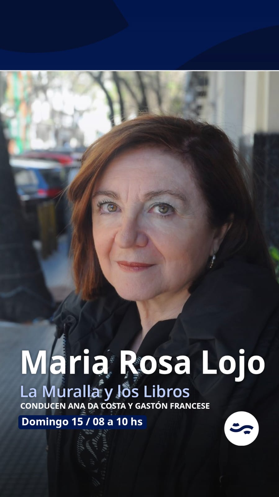 María Rosa Lojo en "La muralla y los libros", Radio Nacional, AM870 ...